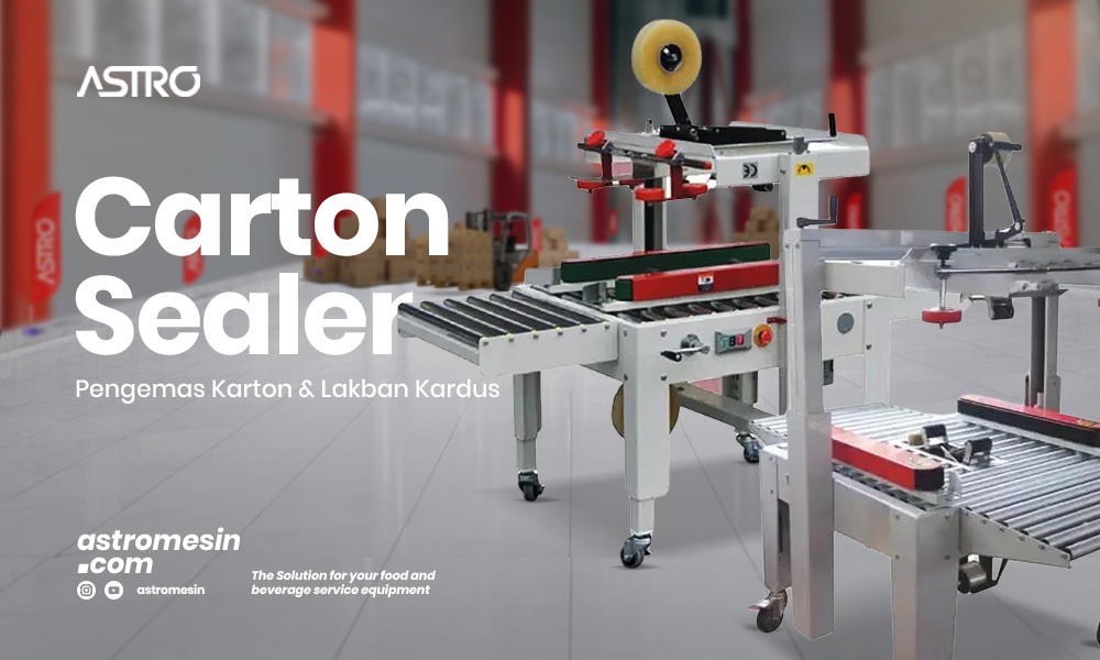 Carton Sealer | Mesin Lakban Kardus & Packing Karton